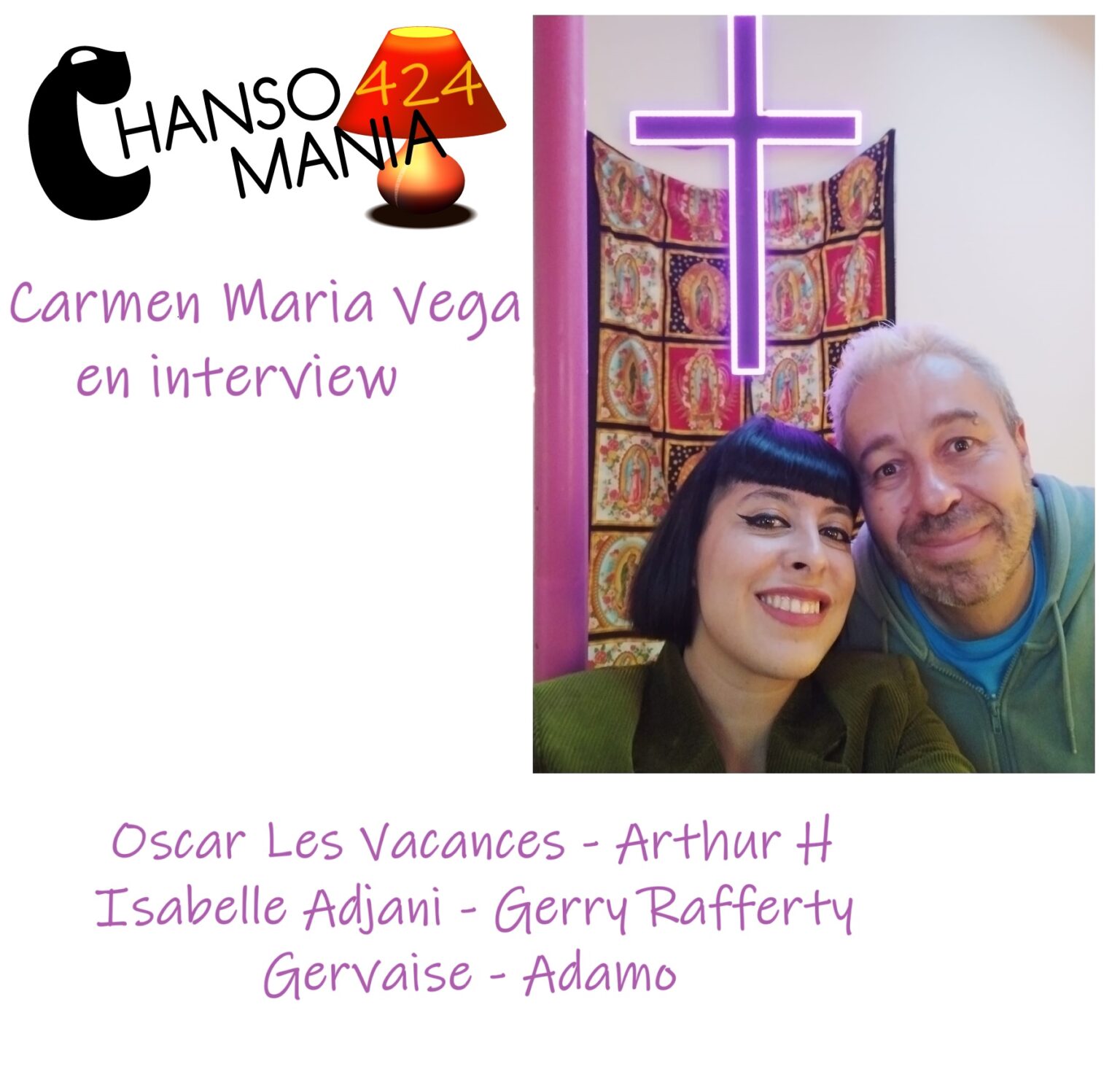 Chansomania 424 – Carmen Maria Vega en interview, et plein de zics ...